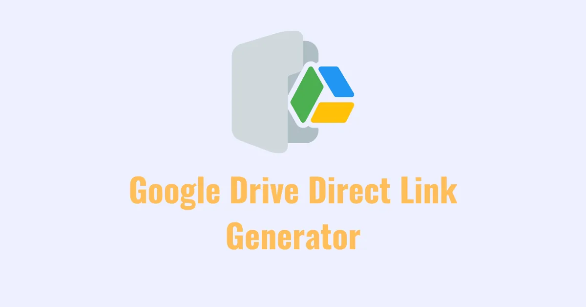 Google Drive Direct Link Generator